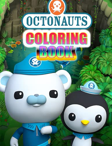 Octonauts Coloring Book: Perfect Colouring Book for Octonaut Fans ...