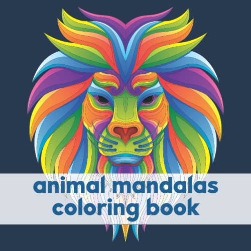 Animal Mandalas Coloring Book: Stress Relieving Coloring Book For ...