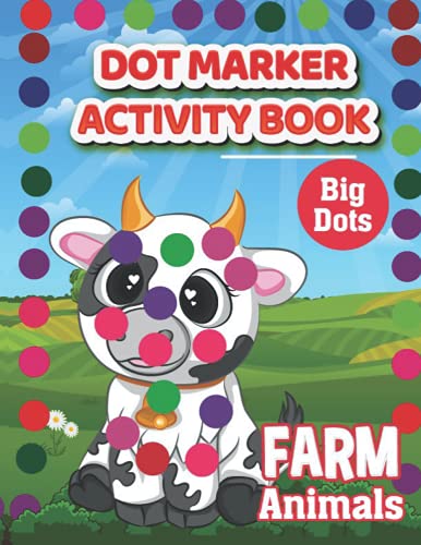 Farm Animals Dot Markers Activity Book: Dot Arts Farm Animals Coloring ...