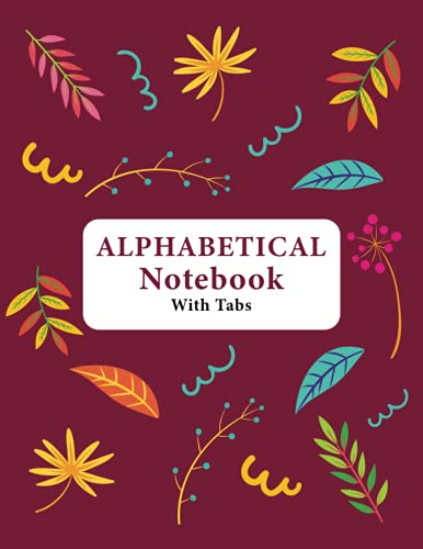 Alphabetical Notebook With Tabs: A-Z Alphabetical Index Lined Journal ...