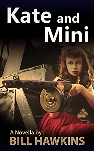 Kate and Mini: A Novella by Bill Hawkins | Goodreads