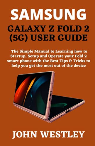 SAMSUNG GALAXY Z FOLD 2 (5G) USER GUIDE: The Simple Manual to Learning ...