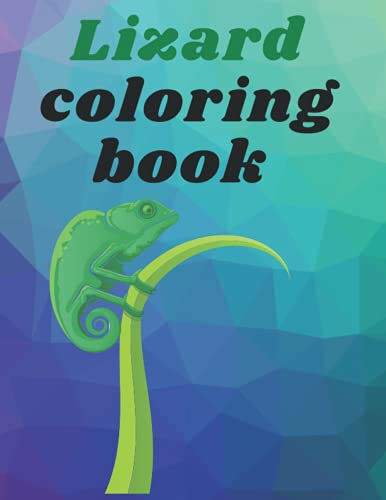 Lizard coloring book: Cool and unique coloring pagesOrder your copy ...
