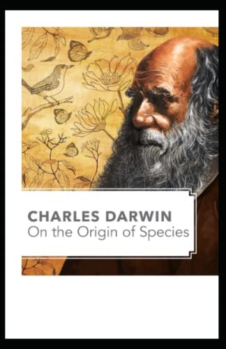 On the Origin of Species Illustrated by Charles Darwin | Goodreads