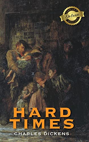 Hard Times (Deluxe Library Edition) by Charles Dickens | Goodreads