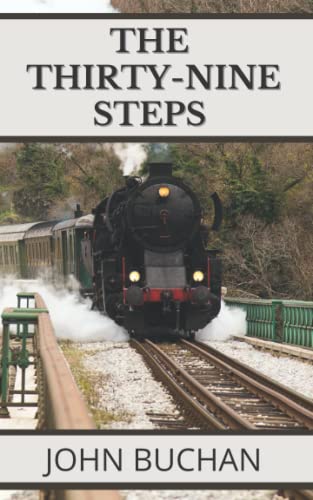 The Thirty-Nine Steps: 1915 Classic Novel by John Buchan | Goodreads