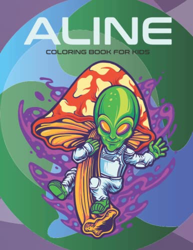 Aline Coloring Book For Kids: Alien Coloring with Planets, Spaceship ...