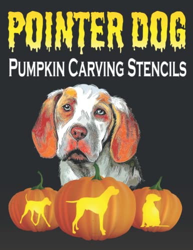 Pointer Dog Pumpkin Carving Stencils: A Fun Halloween Patterns For ...