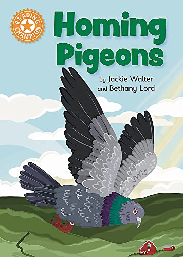 Reading Champion: Homing Pigeons: Independent Reading Orange 6 Non ...