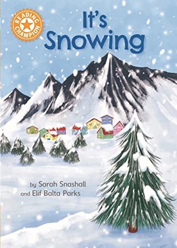 It's Snowing: Independent Reading Orange 6 Non-fiction by Sarah ...