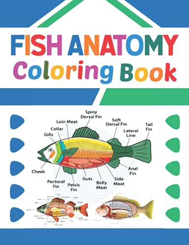 Fish Anatomy Coloring Book: A Great Fish Anatomy Coloring Book For Kids ...
