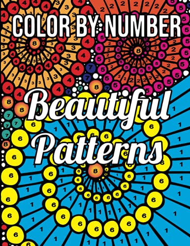 Beautiful Patterns Color by Number: Beautiful Collection of Patterns ...