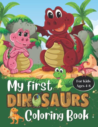 My First Dinosaurs Coloring Book For Kids: Realistic Dinosaur Designs ...