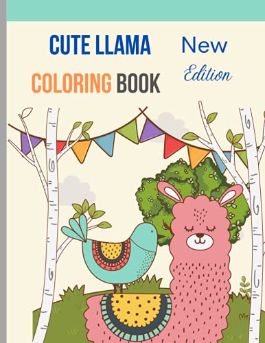 Cute Llama Coloring Book; 40 Creative And Unique Llama Coloring Pages ...