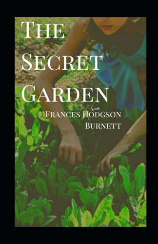 The Secret Garden Illustrated by Frances Hodgson Burnett | Goodreads
