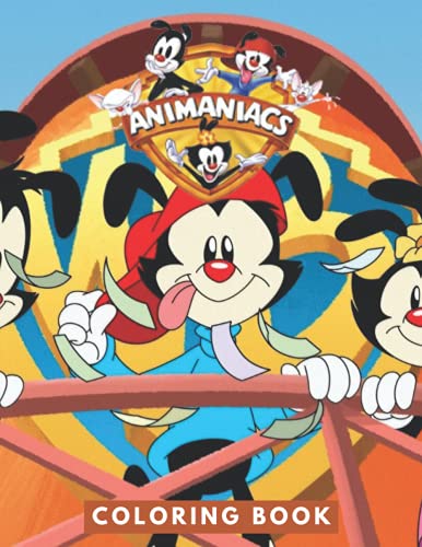 Animaniacs Coloring Book: JUMBO Coloring Book For Kids | Ages 2-13 ...