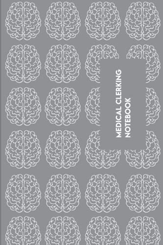 Medical Clerking Notebook: Notebook with clerking templates for medical ...