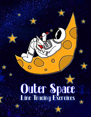 Outer Space Line Tracing Exercices: Exercise book to promote fine motor ...