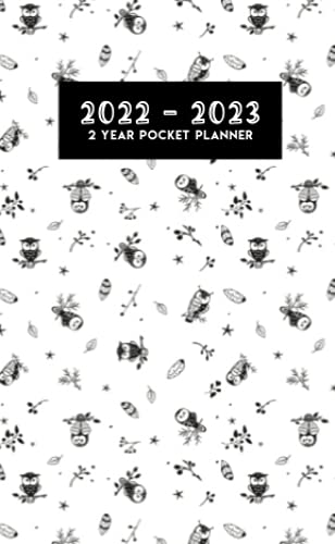 2022 - 2023 2 Year Pocket Planner: Two Year Pocket Owl Calendar Monthly ...
