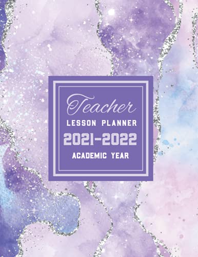 Teacher Lesson Planner 2021-2022 Academic Year: Weekly and Monthly ...