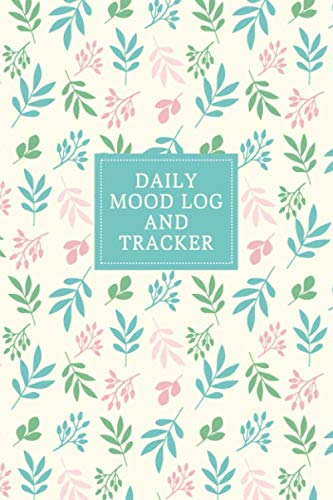 Daily Mood Log and Tracker: Mood Tracker Journal for Understanding Your ...