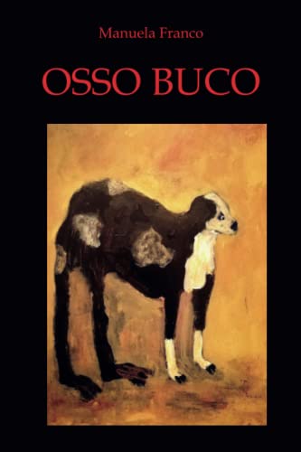 Osso buco (Italian Edition) by Manuela Franco | Goodreads