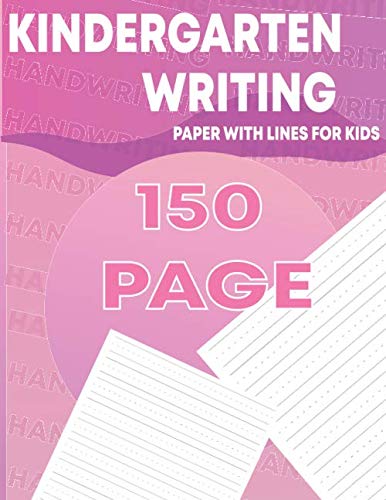 kindergart writing paper with lines for kids: handwriting practice ...
