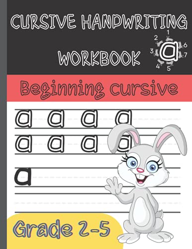 Cursive handwriting Workbook: Beginning Cursive Grade 2-5 with Bunny B ...