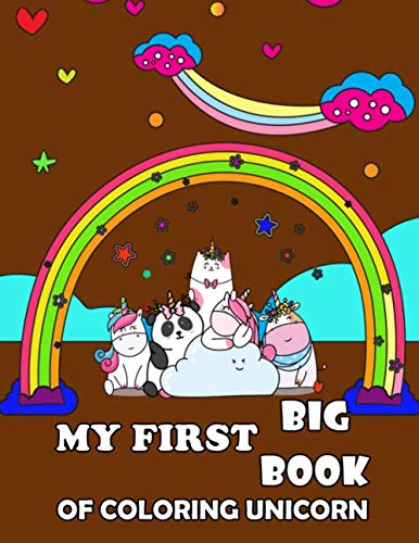 My First Big Book Of Coloring Unicorn: Unicorns And Friends My First ...