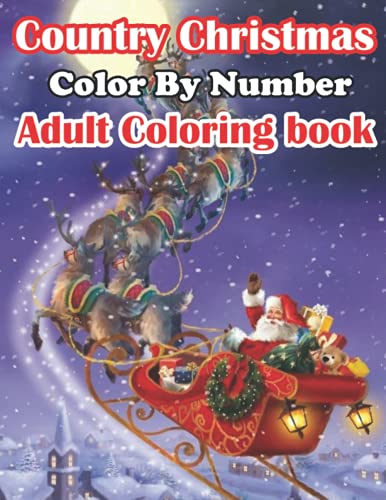 Country Christmas Color By Number Adult Coloring Book: Large Print ...