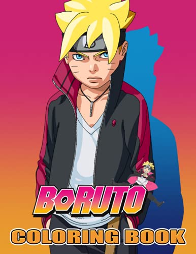 Boruto Coloring Book: Interesting coloring book suitable for all ages ...