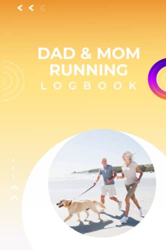 Dad & Mom Running Logbook: Running Logbook for Mom and Dad or Coach's ...