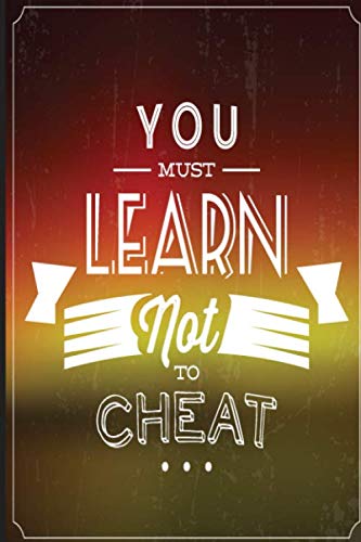 You Must Learn Not To Cheat: Cute Wide Ruled Paper Notebook Journal ...