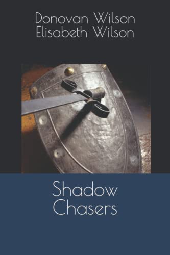 Shadow Chasers by Donovan Wilson | Goodreads