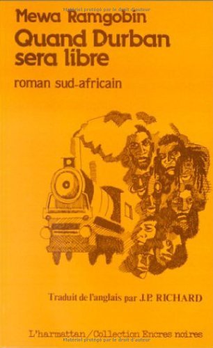 Quand Durban sera libre (Encres noires) by Mewa Ramgobin | Goodreads