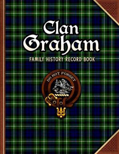Clan Graham Family History Record Book: 10 Generation Family Tree ...
