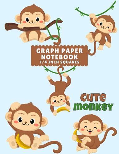Cute Monkey Graph Paper Notebook: Graph Paper 1/4 Inch Squares: Quad ...