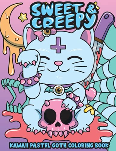 Sweet & Creepy Kawaii Pastel Goth Coloring Book: Big book of 50 Cute ...