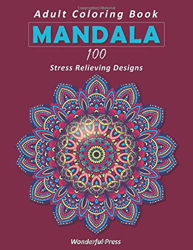MANDALA: Coloring book for adults: 100 coloring mandalas to relieve ...