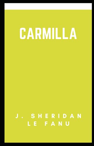 Carmilla Illustrated by J. Sheridan Le Fanu | Goodreads