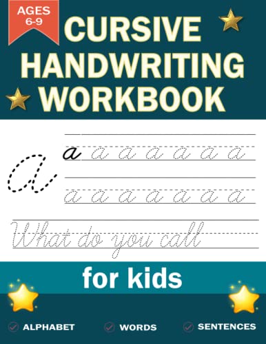 Cursive Handwriting Workbook for Kids Ages 6-9: A Fun Cursive Writing ...