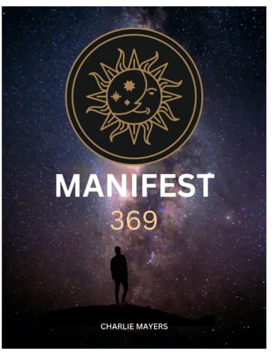 Manifest 369: law of attraction and 369 manifestation journal: Evolved ...