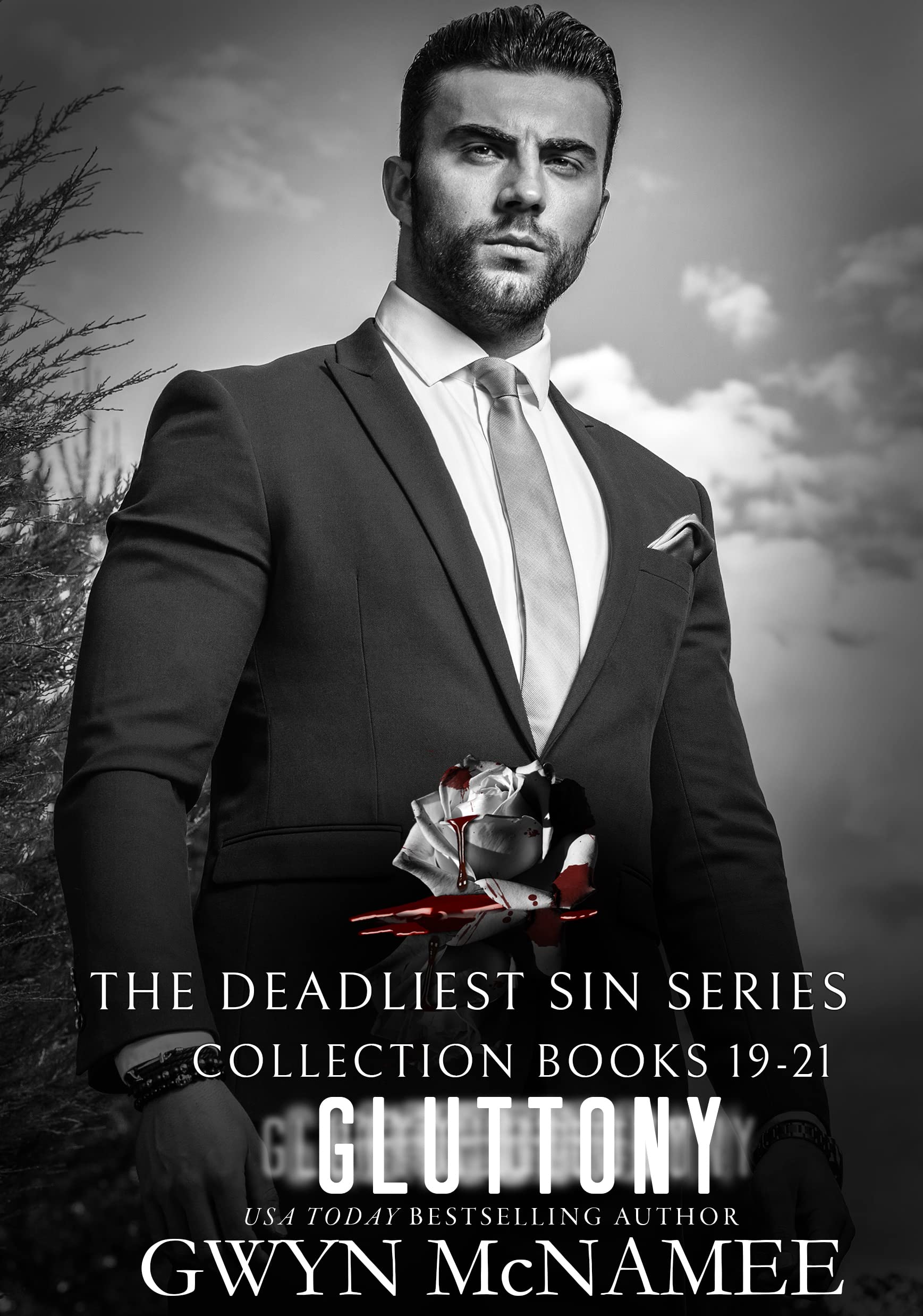 Gluttony [Collection] (The Deadliest Sin #19-21) by Gwyn McNamee | Goodreads