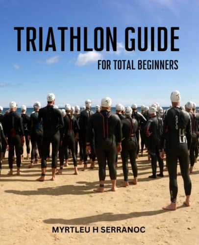 Triathlon Guide For Total Beginners: All The Information You Require ...