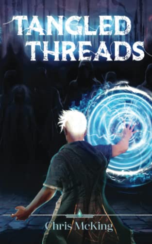 Tangled Threads by Chris McKing | Goodreads