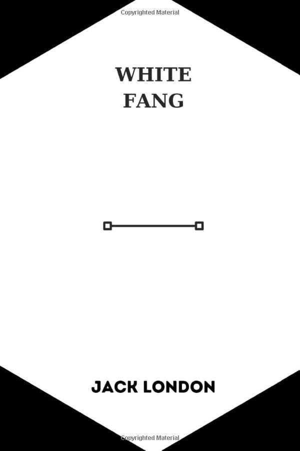 White Fang by jack london by Jack London | Goodreads