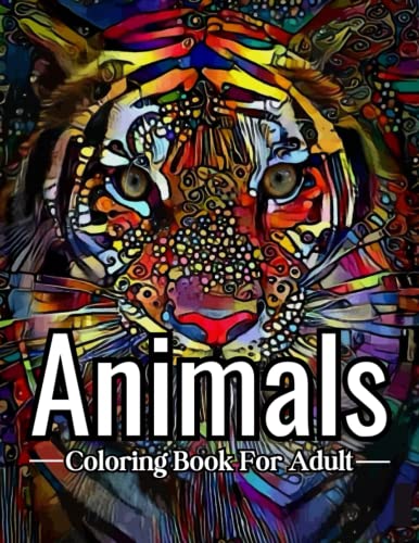 Animals Coloring Book For Adult: For relaxation, meditation, and stress ...