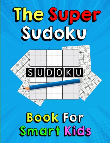 The Super Sudoku Book For Smart Kids: the super sudokus by Extro Guia ...