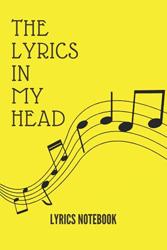 The Lyrics In My Head: Lyrics Notebook - College Rule Lined Writing and ...