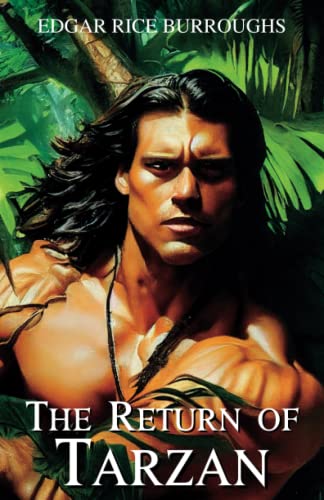 The Return of Tarzan: Tarzan of the Apes Book 2 by Edgar Rice Burroughs ...